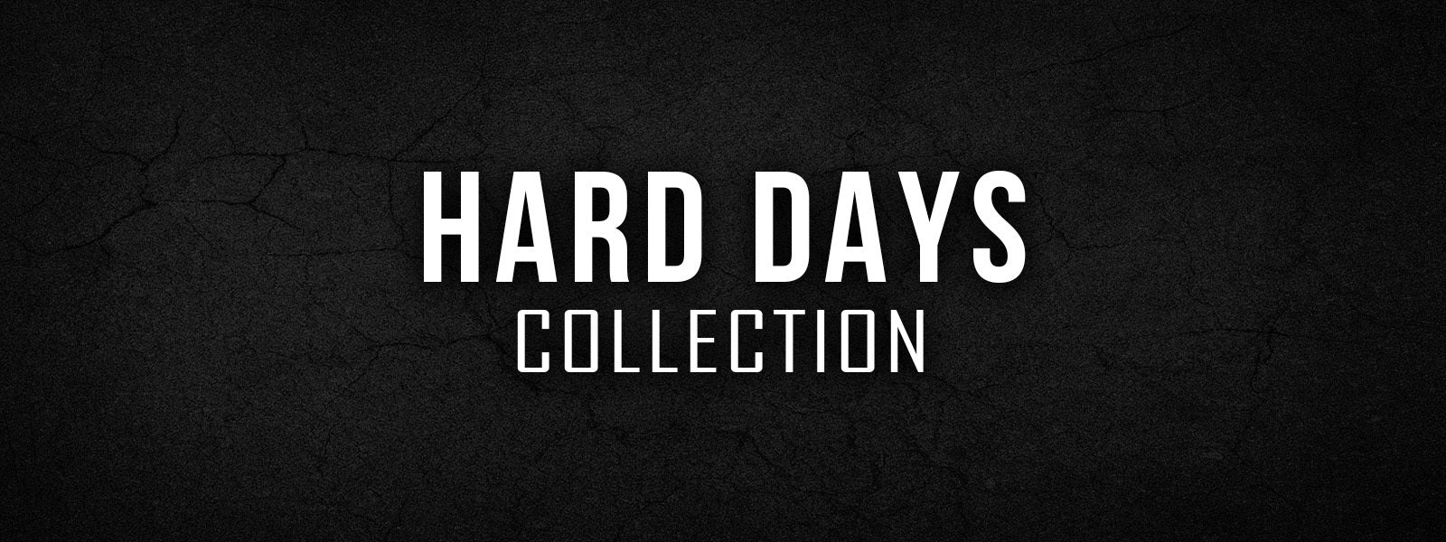 DON'T LET THE HARD DAYS WIN